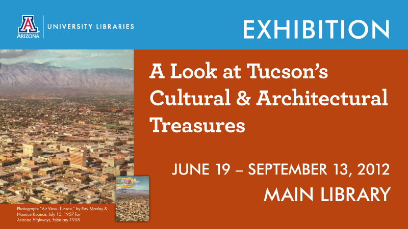 A Look at Tucson’s Cultural and Architectural Treasures Exhibit ...