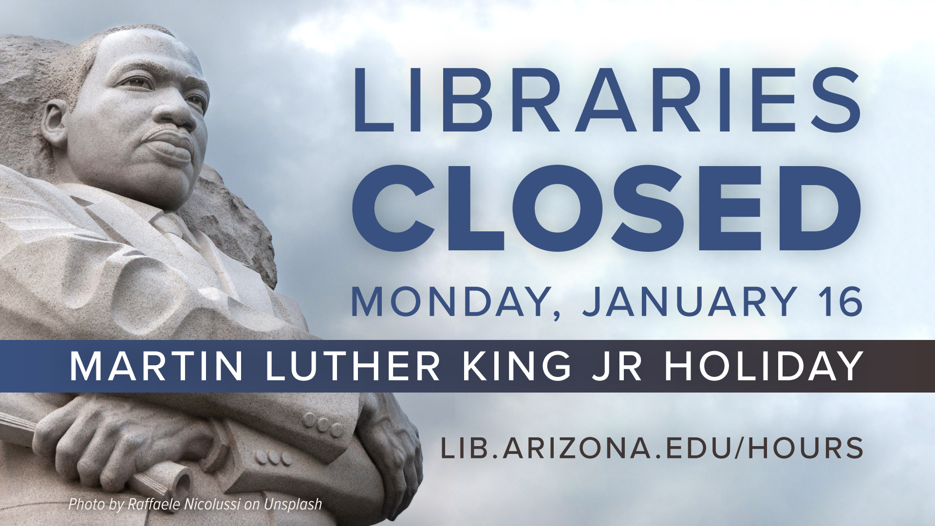 Libraries closed on Martin Luther King, Jr. Day, Jan. 16 | University of Arizona Libraries
