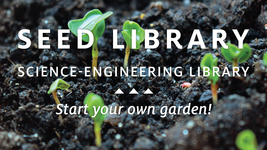 The Seed Library sprouts at the University Libraries | University of ...